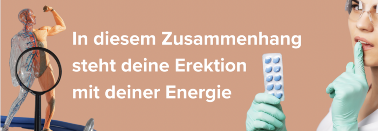 Was deine Erektion mit deiner Energie zu tun hat - Biochemie für dein genetisches Maximum